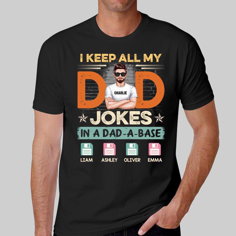 Keep All Dad Jokes In Dadabase Personalized Shirt - TrendingCustom™️