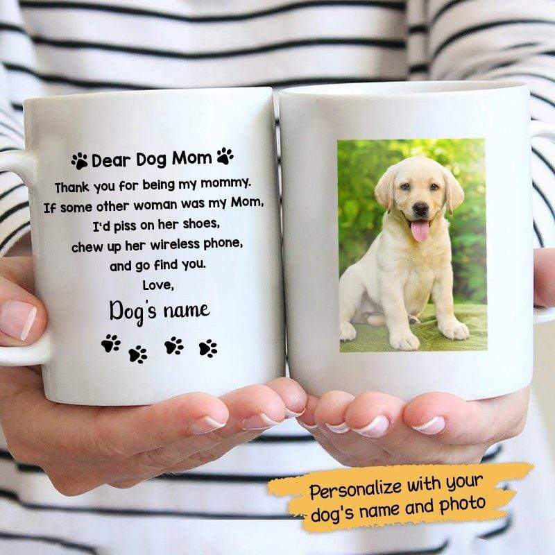 Dear Dog Mom Personalized Dog Photo Coffee Mug - TrendingCustom